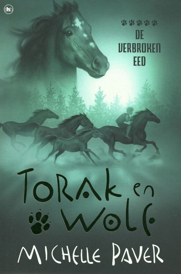 Torak en Wolf: De verbroken eed by Michelle Paver | Goodreads