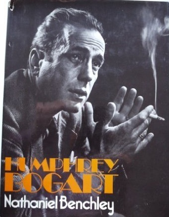 Humphrey Bogart by Nathaniel Benchley | Goodreads