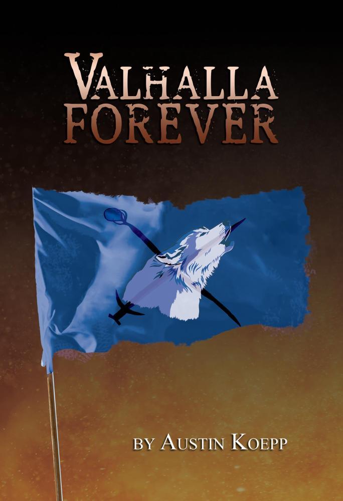 Valhalla Forever by Austin Koepp | Goodreads