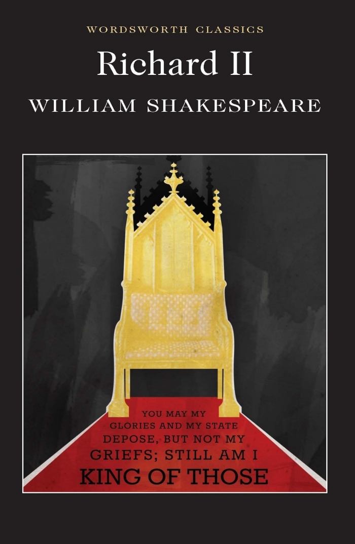 Richard II (Wordsworth Classics) by William Shakespeare | Goodreads
