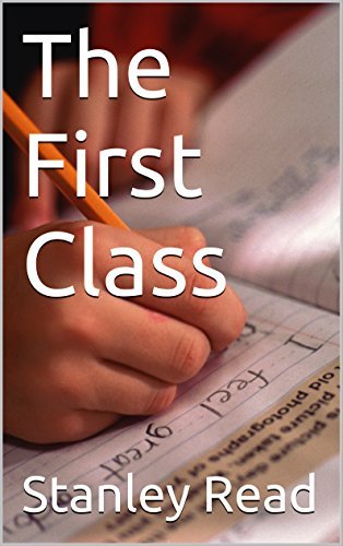 The First Class by Stanley Read | Goodreads