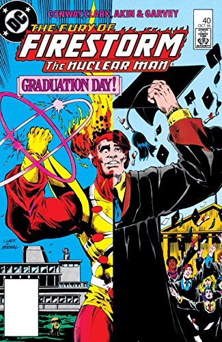 The Fury of Firestorm (1982-1990) #40 by Gerry Conway | Goodreads