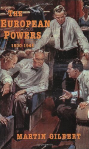 The European Powers, 1900-1945 by Martin Gilbert | Goodreads