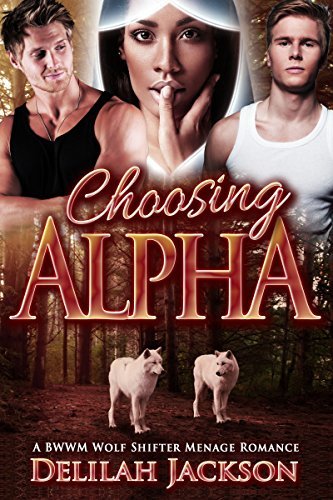 Choosing Alpha by Delilah Jackson | Goodreads