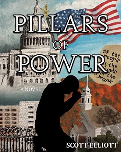 Pillars of Power: A Novel by Scott Elliott | Goodreads
