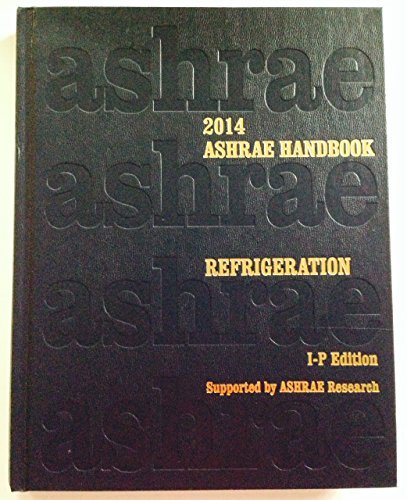 2014 ASHRAE Handbook -- Refrigeration (I-P) by American Society of ...