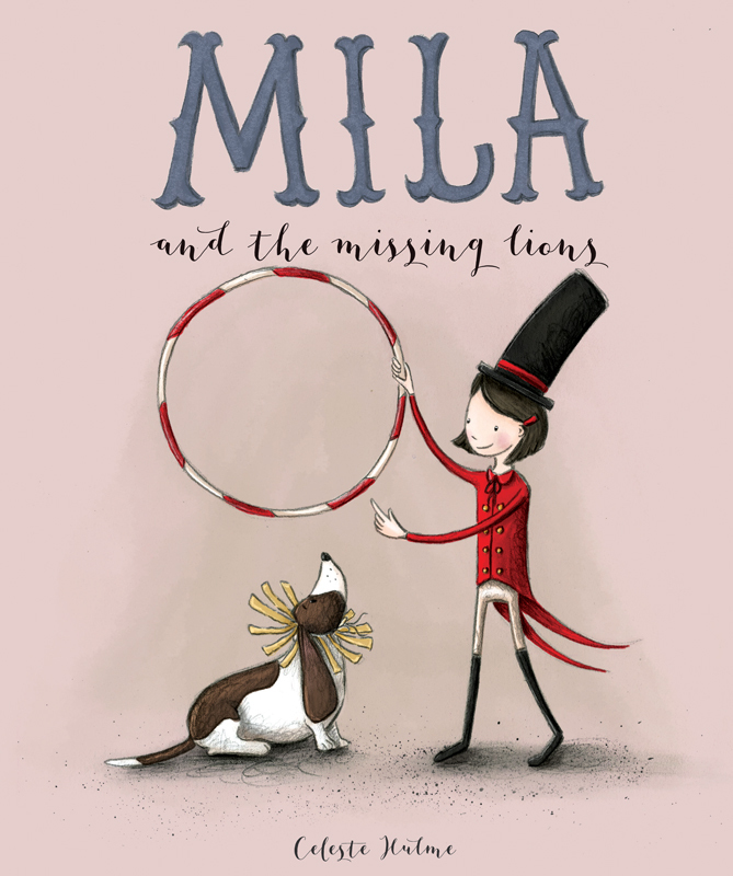 Mila and the Missing Lions by Celeste Hulme | Goodreads