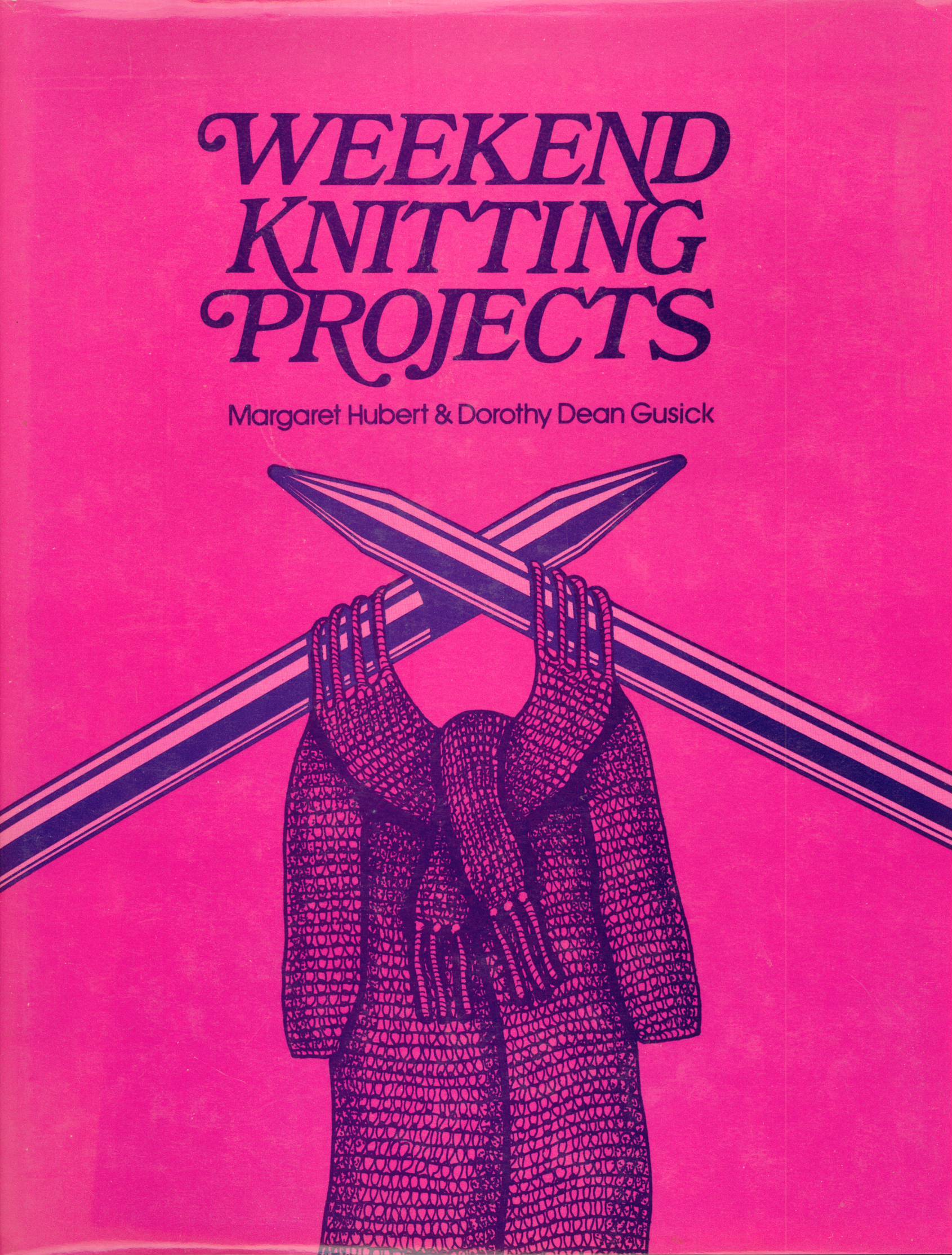 Weekend Knitting Projects by Margaret; Gusick Hubert | Goodreads
