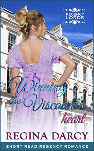 Winning the Viscount's heart (Regency Lords, #2) by Regina Darcy ...