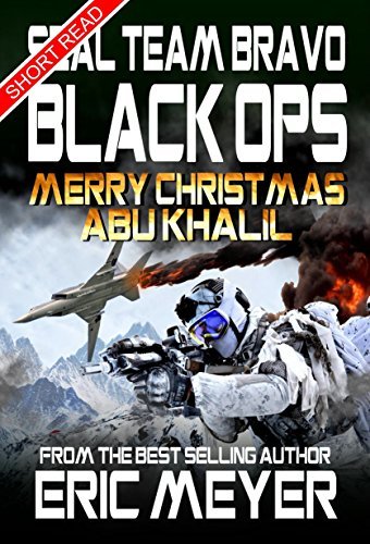 SEAL Team Bravo: Black Ops – ISIS Broken Arrow by Eric Meyer | Goodreads