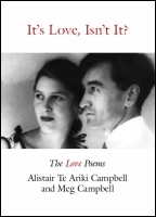 It's Love, Isn't It?: The Love Poems by Alistair Te Ariki Campbell ...