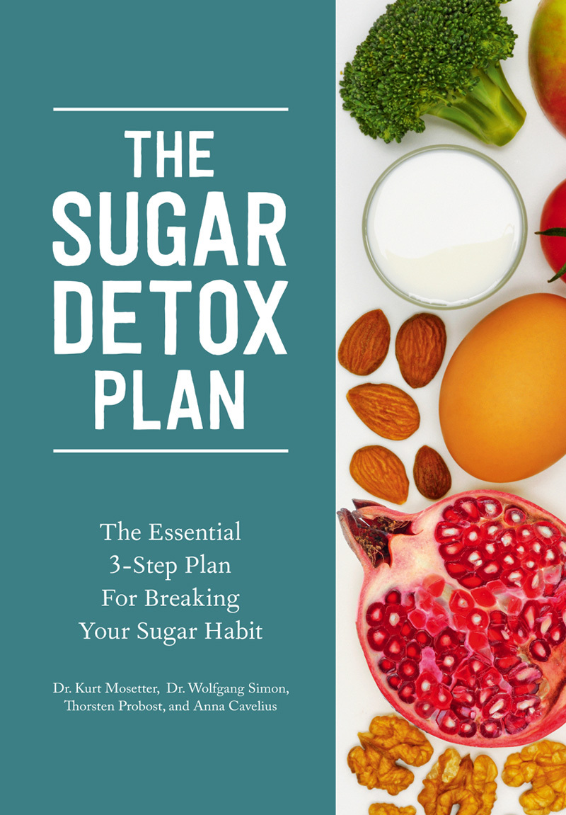 The Sugar Detox Plan: The Essential 3-Step Plan for Breaking Your Sugar ...