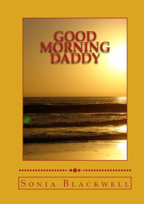 Good Morning Daddy by Sonia Blackwell | Goodreads