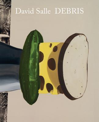 David Salle: Debris by David Salle | Goodreads