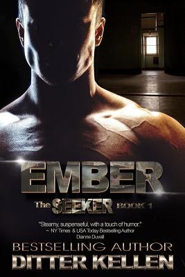 Ember (The Seeker, #1-5) by Ditter Kellen | Goodreads