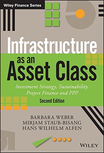 Infrastructure as an Asset Class: Investment Strategy, Sustainability ...