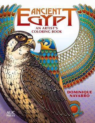 Ancient Egypt: An Artist's Coloring Book by Dominique Navarro | Goodreads