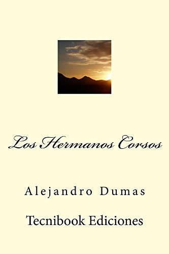 Los Hermanos Corsos (Spanish Edition) by Alexandre Dumas | Goodreads