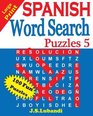 Large Print SPANISH Word Search Puzzles 5 (Sopa de Letras en Español ...