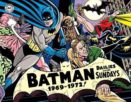 Batman: The Silver Age Newspaper Comics, Vol. 3: 1969-1972 by Whitney ...