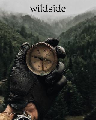 Wildside: The Enchanted Life of Hunters and Gatherers by Gestalten ...