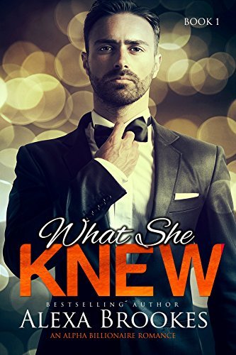 What She Knew (What She Knew, #1) by Alexa Brookes | Goodreads