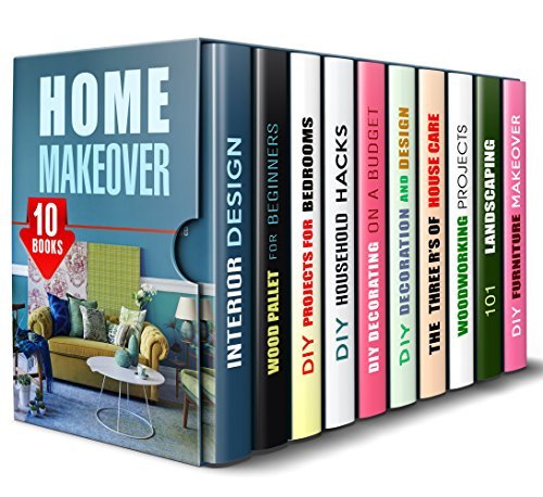 Home Makeover Box Set (10 in 1): Interior Design Tips. DIY Projects ...