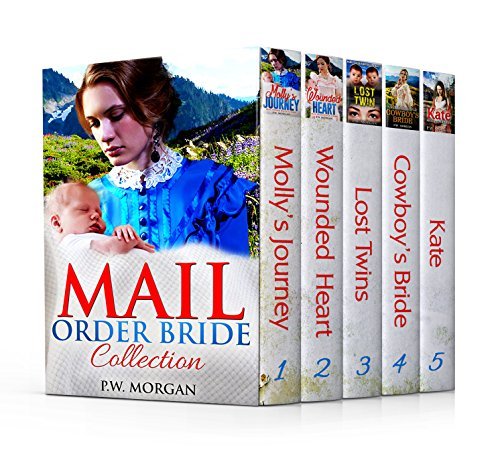 Mail Order Bride Collection by P.W. Morgan | Goodreads