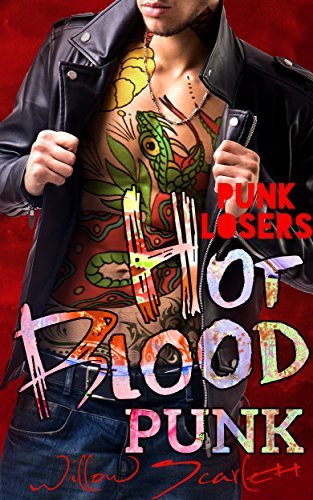 Hot Blood Punk (Punk Losers, #1) by Willow Scarlett | Goodreads