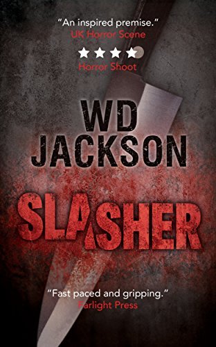 Slasher: A Hollywood-based horror thriller by W.D. Jackson-Smart ...