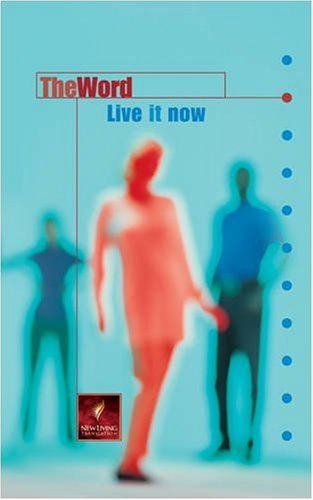 The Word: Live It Now by Various | Goodreads