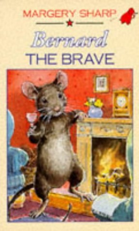 Bernard the Brave by Margery Sharp | Goodreads