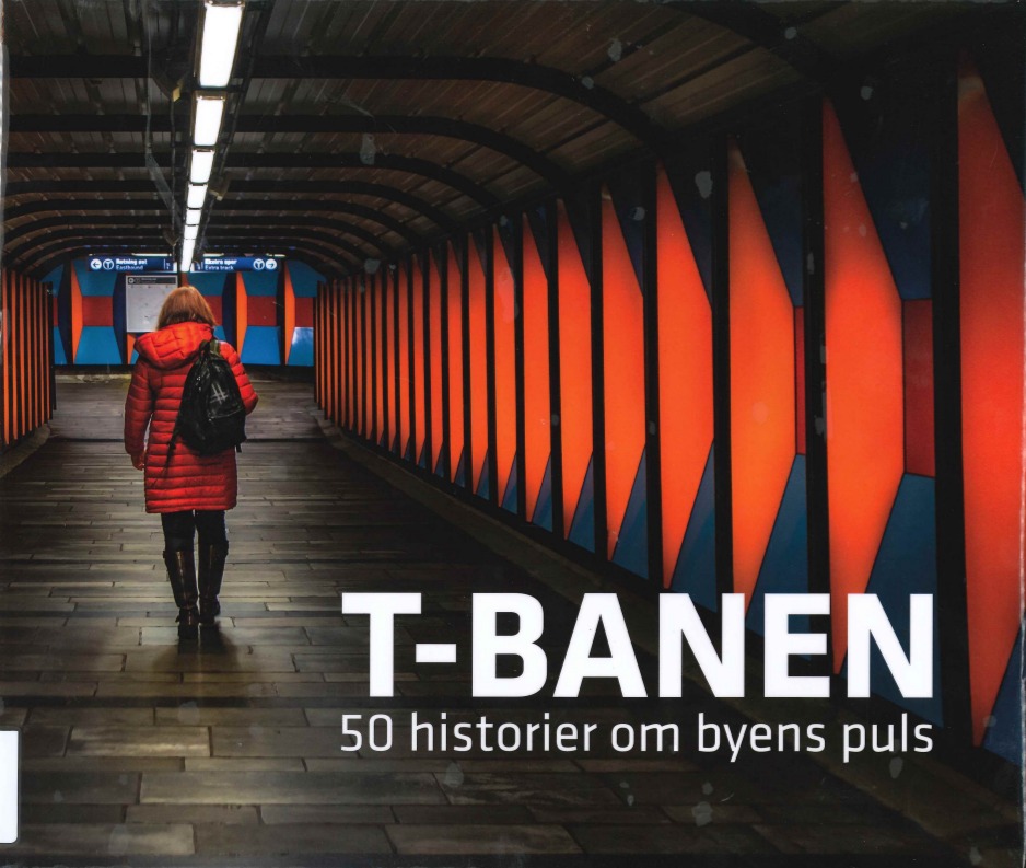 T-banen : 50 historier om byens puls by Arne Danielsen | Goodreads