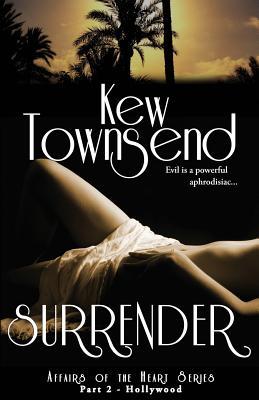 Surrender: Part 2 - Hollywood by Kew Townsend | Goodreads