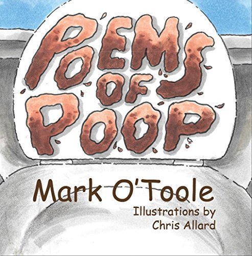 Poems of Poop by Mark O'Toole | Goodreads