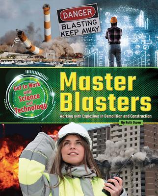 Master Blasters: Working with Explosives in Demolition and Construction ...