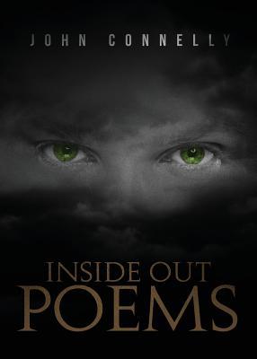 Inside Out Poems by John Connelly | Goodreads