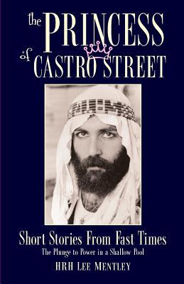 The Princess of Castro Street by Lee Mentley | Goodreads