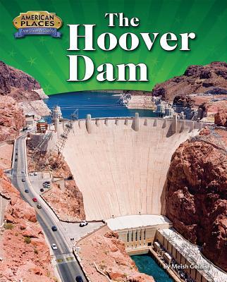 The Hoover Dam by Meish Goldish | Goodreads