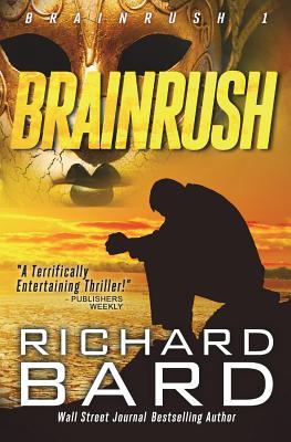 Brainrush (Brainrush Series) by Richard Bard | Goodreads