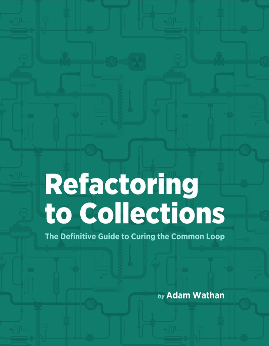 Refactoring to Collections by Adam Wathan | Goodreads