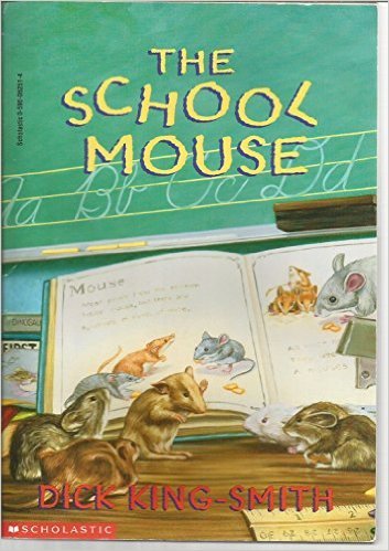 School Mouse, The by Dick King-Smith | Goodreads