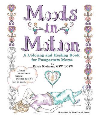Moods in Motion: A coloring and healing book for postpartum moms by ...