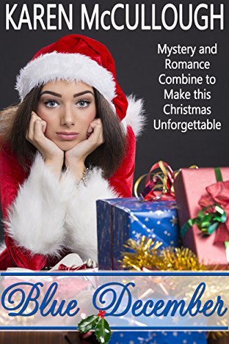 Blue December by Karen G. McCullough | Goodreads