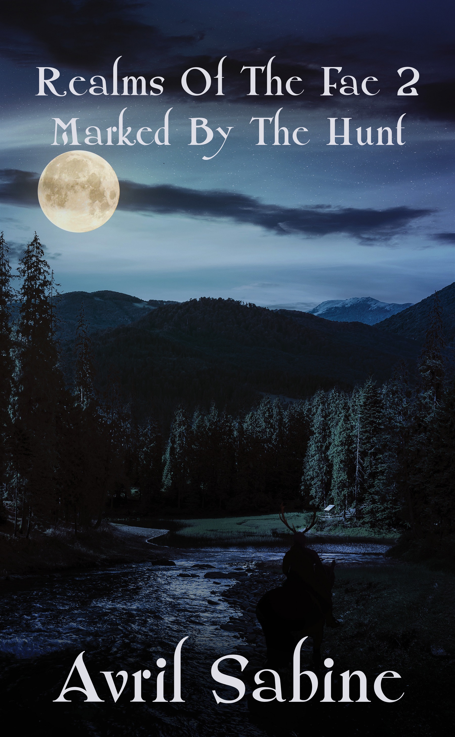 Marked By The Hunt (Realms of the Fae #2) by Avril Sabine | Goodreads