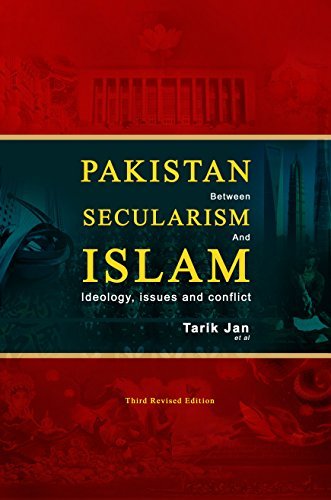 PAKISTAN between SECULARISM and ISLAM: Ideology, issues & conflict by ...