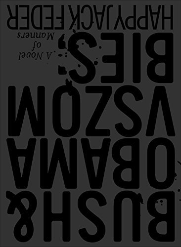 Bush & Obama Vs Zombies: A Novel of Manners by Happy Jack Feder | Goodreads