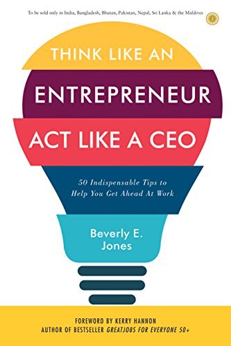 Think Like an Entrepreneur, Act Like a CEO by Beverly E. Jones | Goodreads