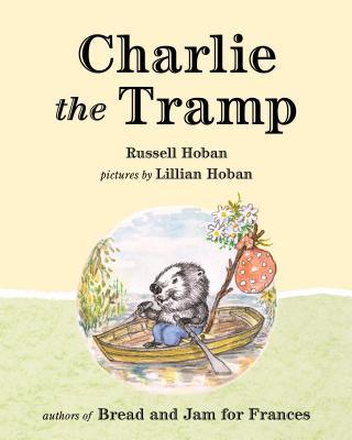 Charlie the Tramp by Russell Hoban | Goodreads