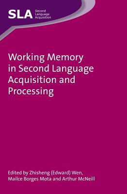 Working Memory in Second Language Acquisition and Processing by ...